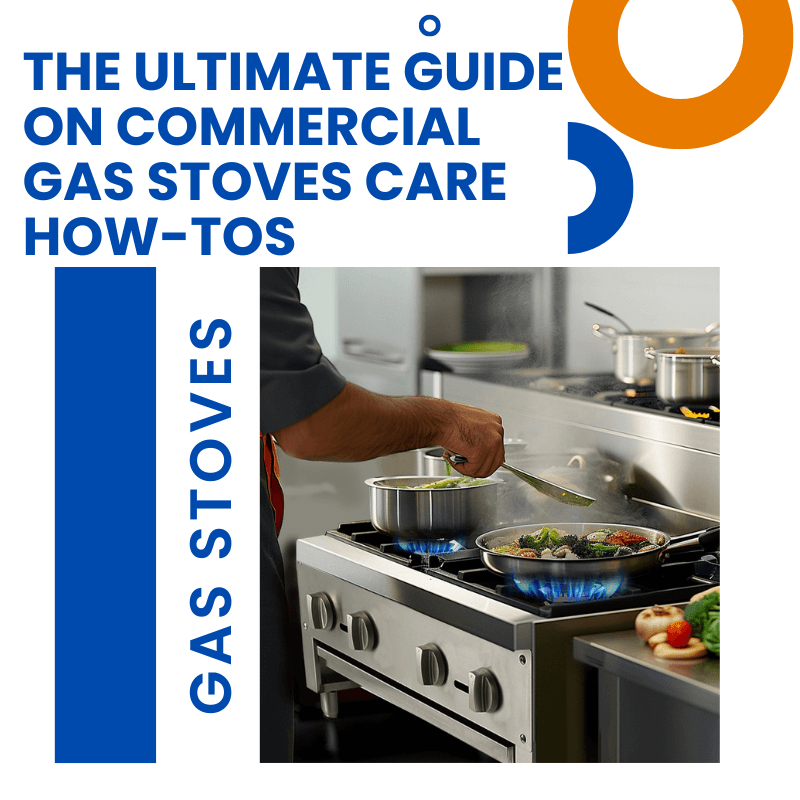 The Ultimate Guide on Gas Stoves Care How-Tos